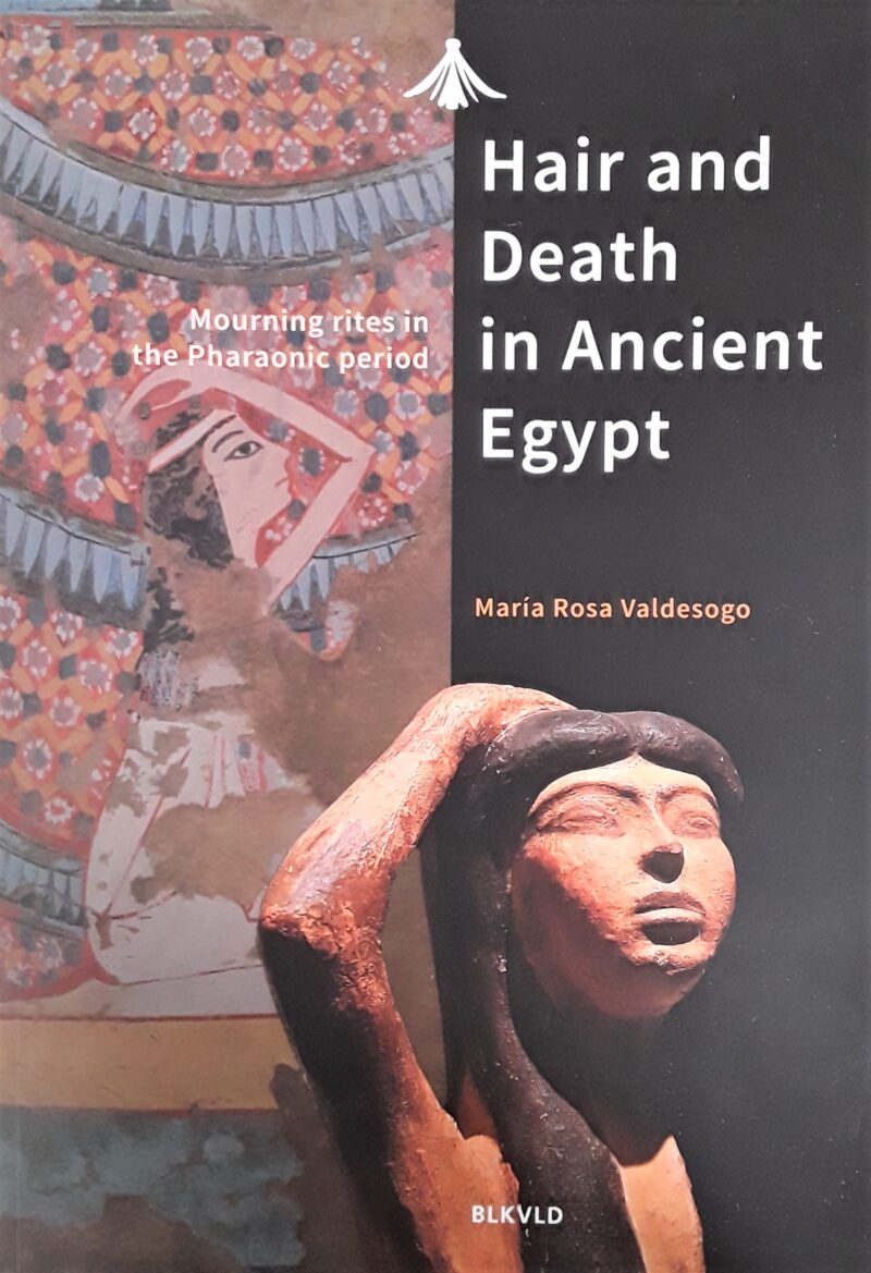 Hair and Death in Ancient Egypt. Mourning Rites in the Pharaonic Period ...